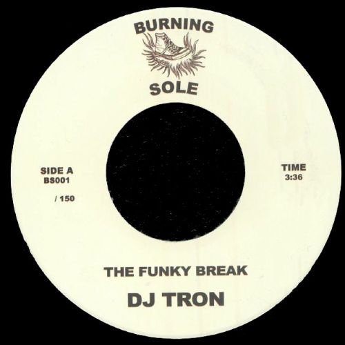 DJ Tron - The Funky Break - Burning Sole 7"